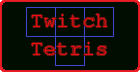 TwitchTetris | Dichoptic